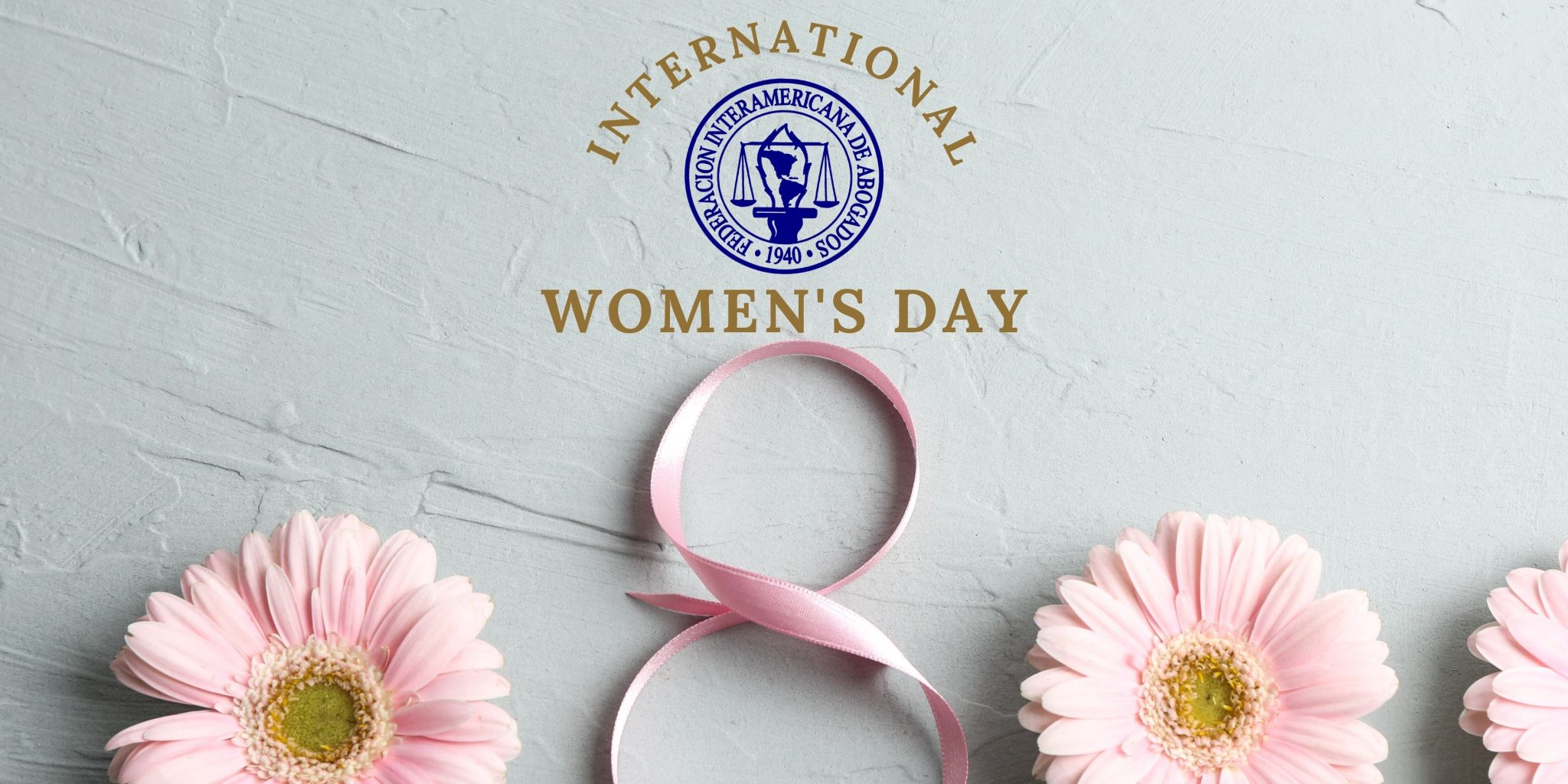 DIA INTERNACIONAL DE LA MUJER – 8 DE MARZO – IABA